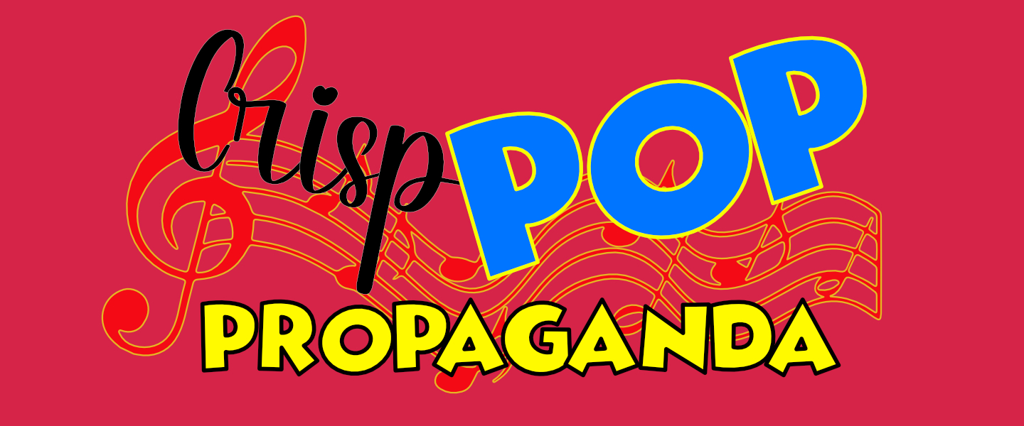 Crisp Pop Propaganda